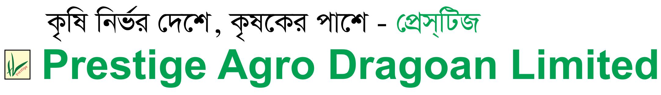 Prestige Agro Dragon Ltd.